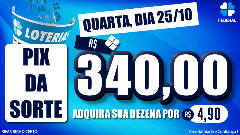 PIX DA SORTE NESTA QUARTA-FEIRA, CONCORRA A R$ 340,00 NA HORA